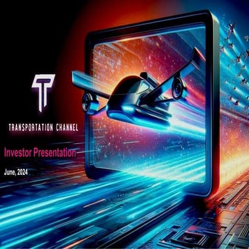 Transportation_Channel_Investor_Presentation_April_2024_ Final .pdf