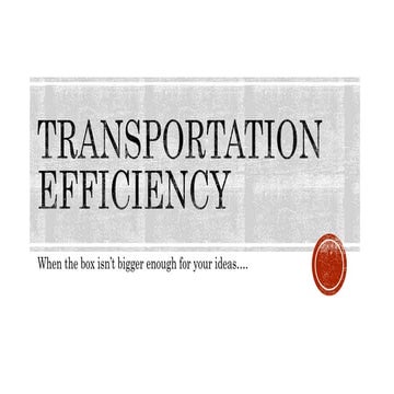 Transportation Efficiency | PPTX