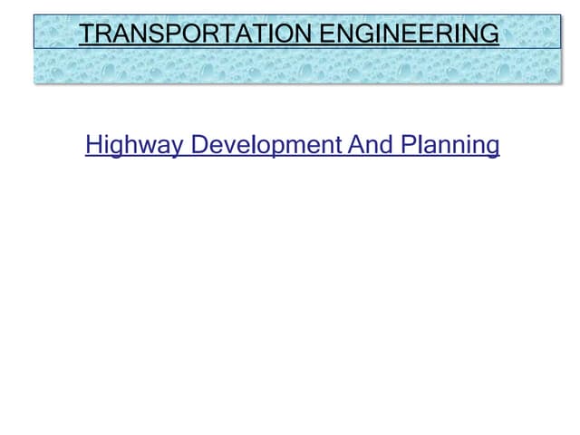 Principles of transportation engineering | PPTX