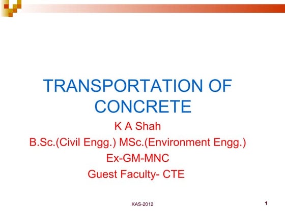 A presentation of transportation of concrete | PPT