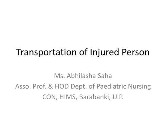 FIRST-AID-TRANSPORTATION-OF-THE-INJURED.pptx