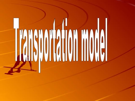 Transportation model | PPTX