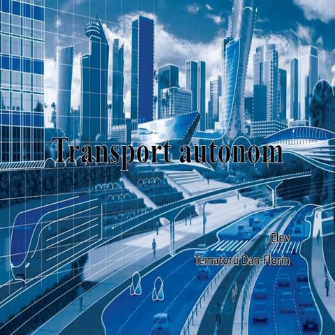 Transport autonom - Tematoru Dan-Florin | PPTX