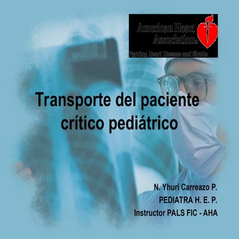 TRANSPORTE PACIENTE CRITICO.ppt instructor pals fic aha | PPT