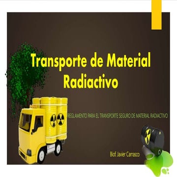 Transporte de Material Radiactivo | PPTX