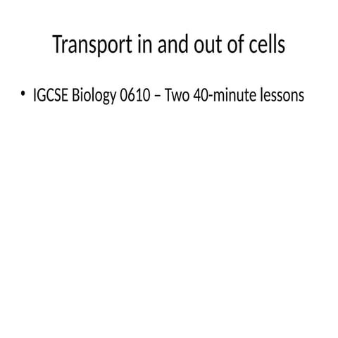Mr Exham IGCSE - Movement In And Out Of Cells | PPTX