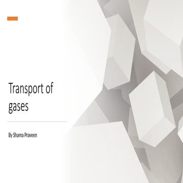 Transport of gases carbon dioxide and oxygen [Autosaved].pptx
