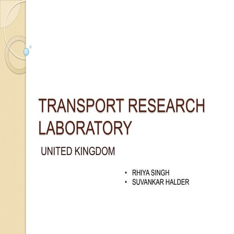 Transport research laboratory(new) | PPTX | Civil Engineering Industry ...