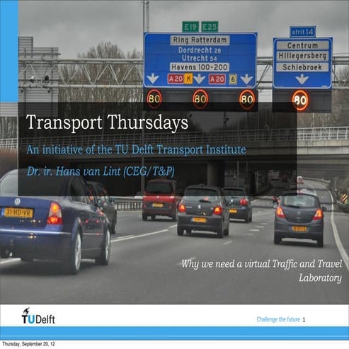 Transport Thursday 20 September 2012 - Why we need a virtual traffic ...