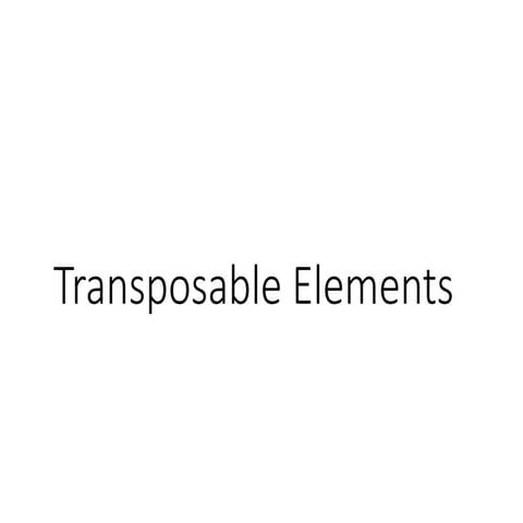 Transposable elemts and jumping genes | PPT