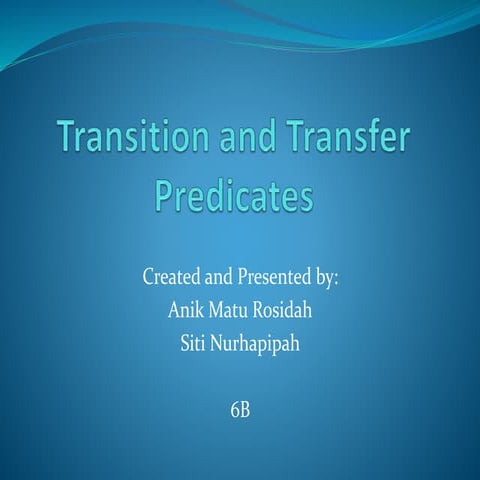 Transition and Transfer Predicates | PPTX