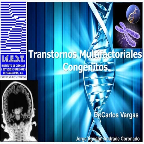 Transtornos multifactoriales geneticos | PPTX
