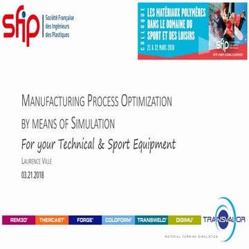 Manufacturing process optimization by means of simulation for technical ...