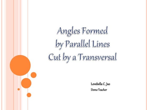Angles formed by parallel lines cut by transversal | PPT