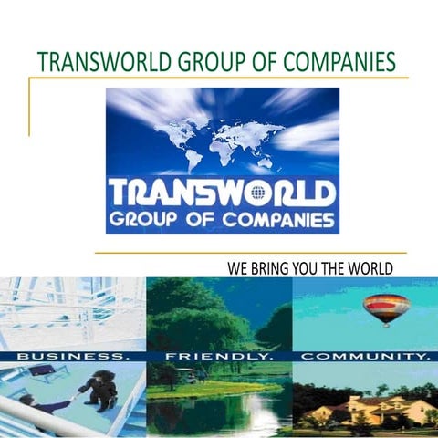 Transworld group of companies | PPT