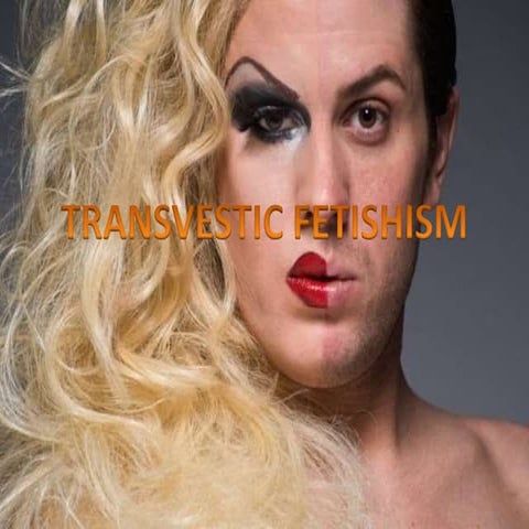 Tranvestic fetishism | PPT
