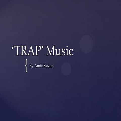 Research of Trap Music | PPTX
