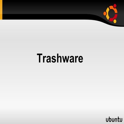 Trashware | ODP
