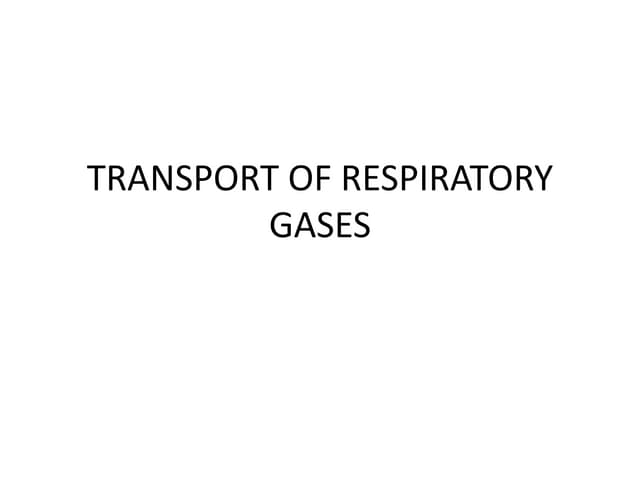 Transport of oxygen and carbon dioxide in blood | PPTX