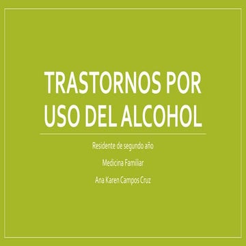 Trastornos por uso del alcohol presentacion.pptx