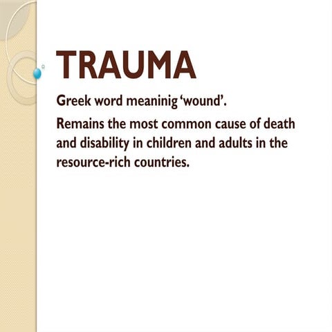 Comprehensive Overview of Trauma Management and Emergency Care | PPTX