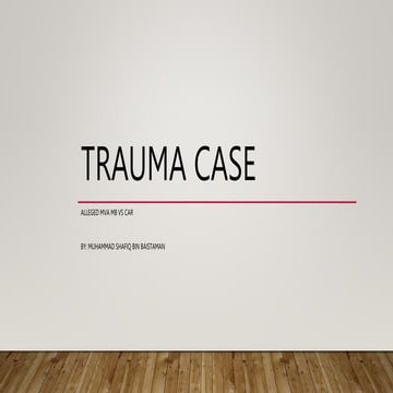 TRAUMA CASE .pptx