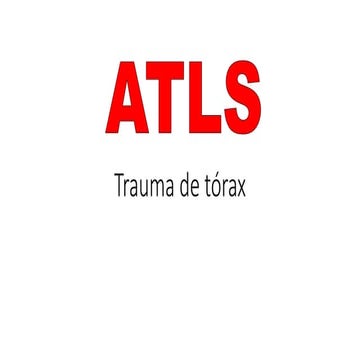 Trauma de tórax ATLS Manejo de acuerdo a guías | PPTX