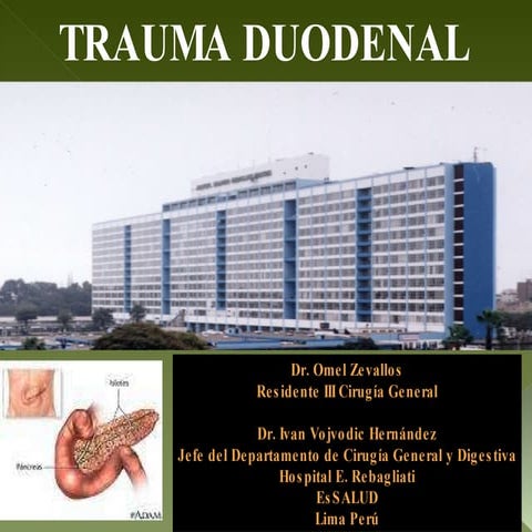 TRAUMA PANCREATICO DUODENAL.pptx........... | PPTX