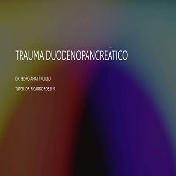TRAUMA DE PANCREAS.pptx MEDICINA CIRUGIA | PPTX