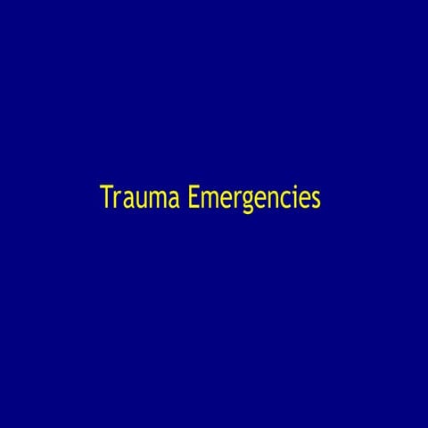 Trauma Emergencies case managment and .ppt