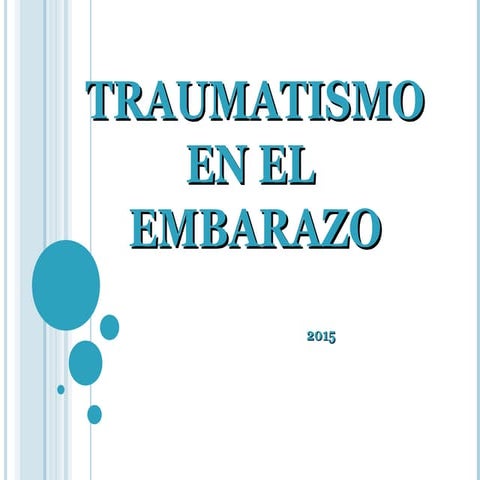 Trauma en embarazo 2015 | PPT