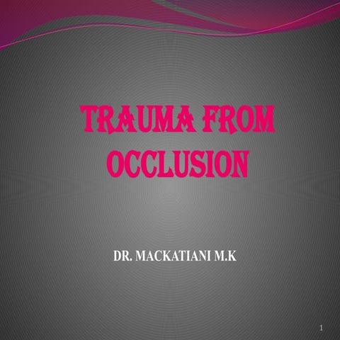 TRAUMA FROM OCCLUSSION - IN PERIODONTOLOGY | PPTX