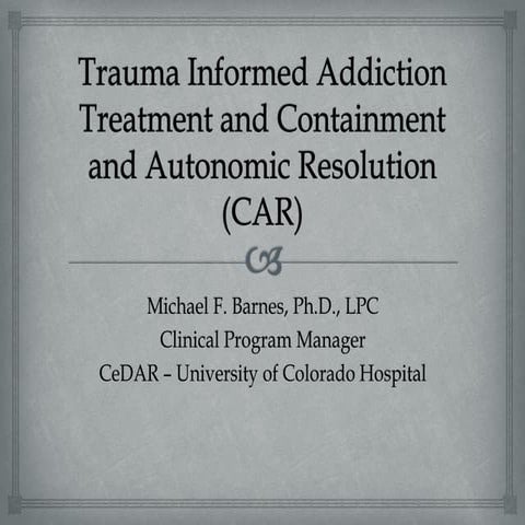 Trauma informed addiction utilizing car model | PDF