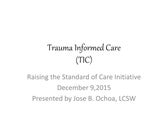 Trauma and trauma-informed care | PPT