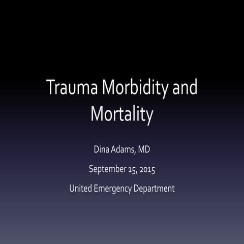 Trauma Morbidity and Mortality | PPTX