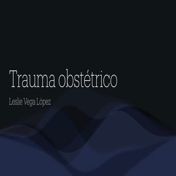 Trauma obstétrico manejo detección y prevención .pdf