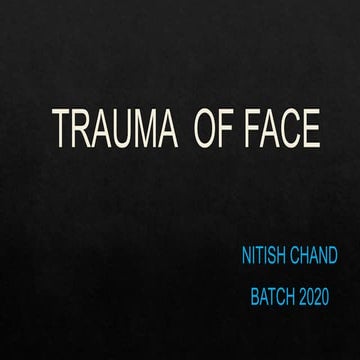 TRAUMA OF FACE.pptx