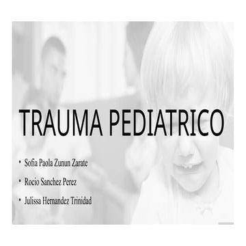 TRAUMA PEDIATRICO PARA PACIENTES NEONATALES | PPTX