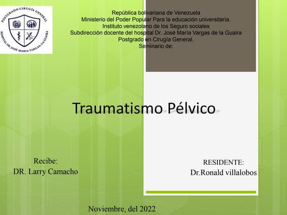 6 Trauma de Pelvis, Dr Camilo Estrada | PPT