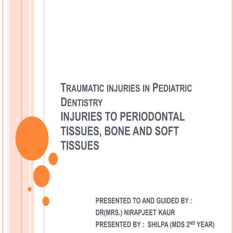Traumatic injuries in pediatric dentistry | PPTX