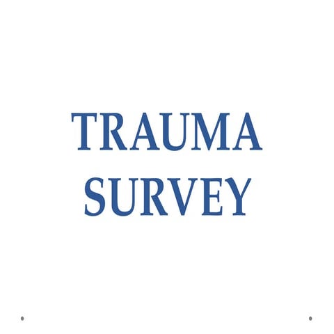 Secondary survey in trauma | PPTX