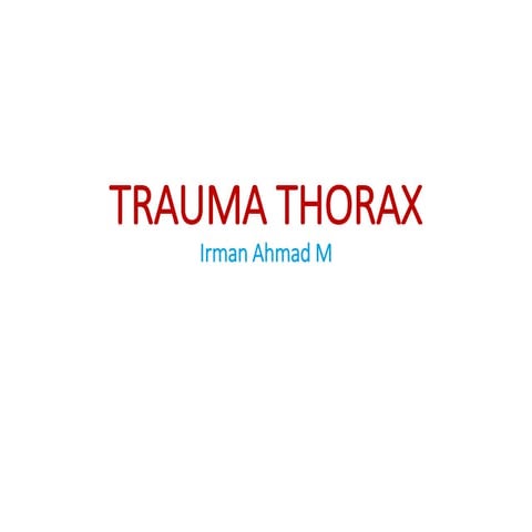 TRAUMA THORAX emergency and how to manage it | PPTX