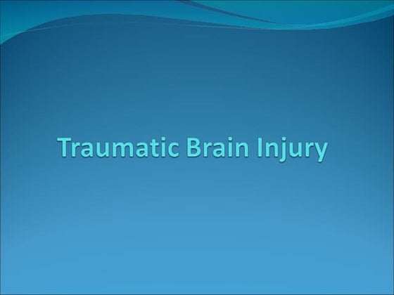 Traumatic brain injury | PPT