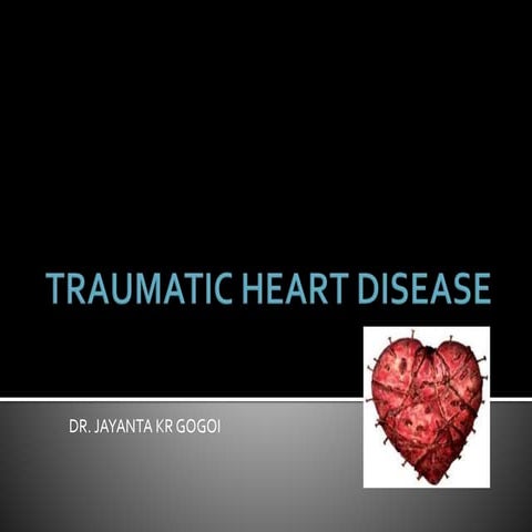 Traumatic heart disease | PPTX