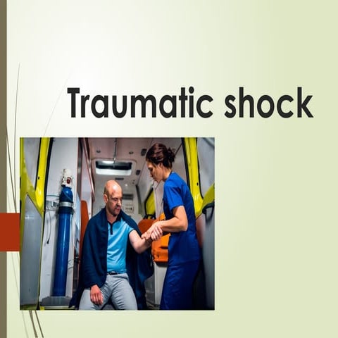 Traumatic shock how we can help for patients | PPT