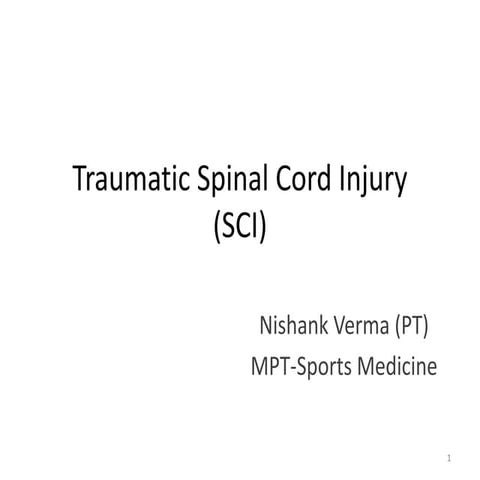 Traumatic spinal cord injury | PPTX