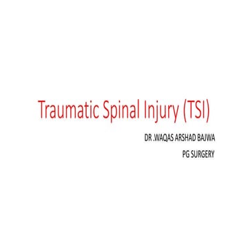 Traumatic spinal injury | PPTX