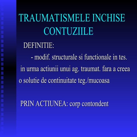 TRAUMATISMELE_INCHISE traumatologie .ppt