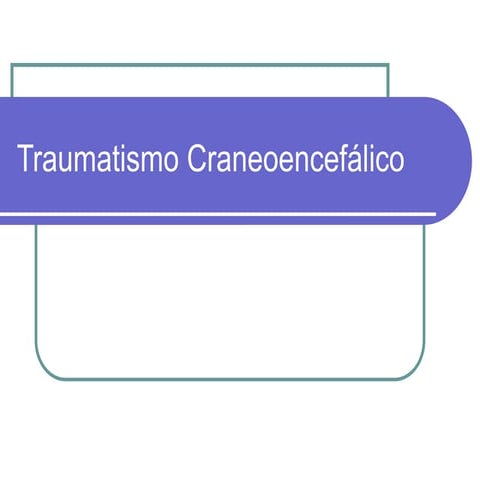 EQ3.TRAUMATISMO CRANEOENCEFALICO_ CONMOCIÓN, CONTUSIÓN, HERIDAS.pptx