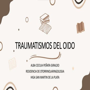 TRAUMATISMOS DEL OIDO. Residencia de otorrinolaringologia. | PPTX
